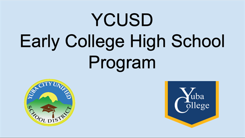 Yuba City Unified School District - Early College Program
